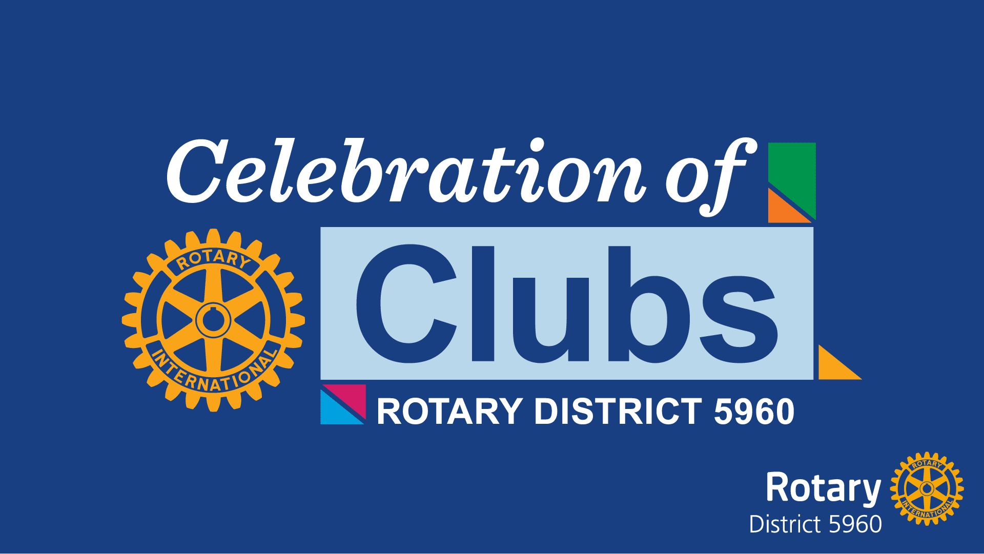 Celebration of Clubs - Full Presentation | Rotary District 5960
